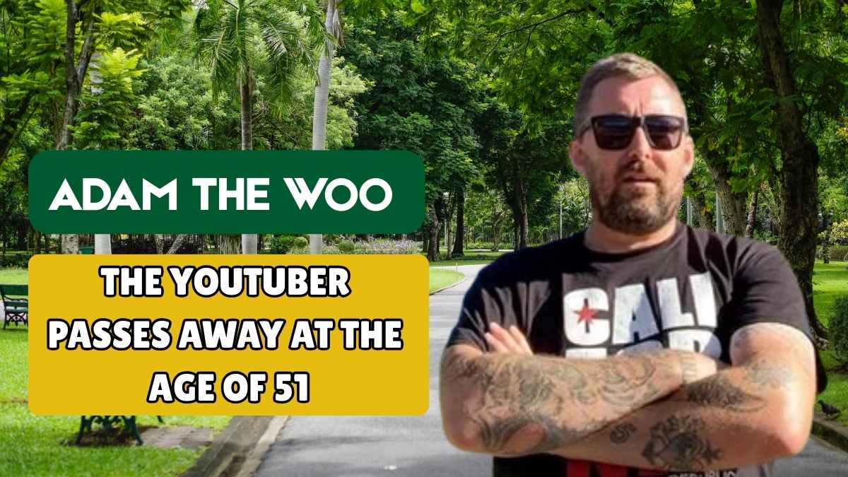 Adam The Woo Passing: Check Death Reason, Biography, Family, Net Worth